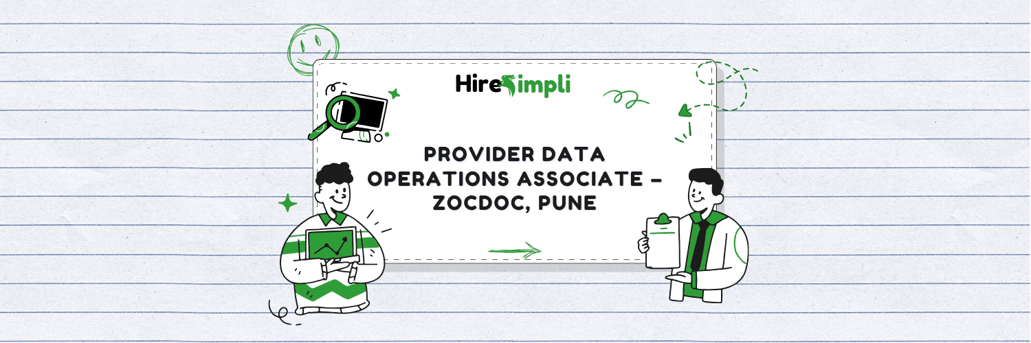 Provider Data Operations Associate – Zocdoc, Pune